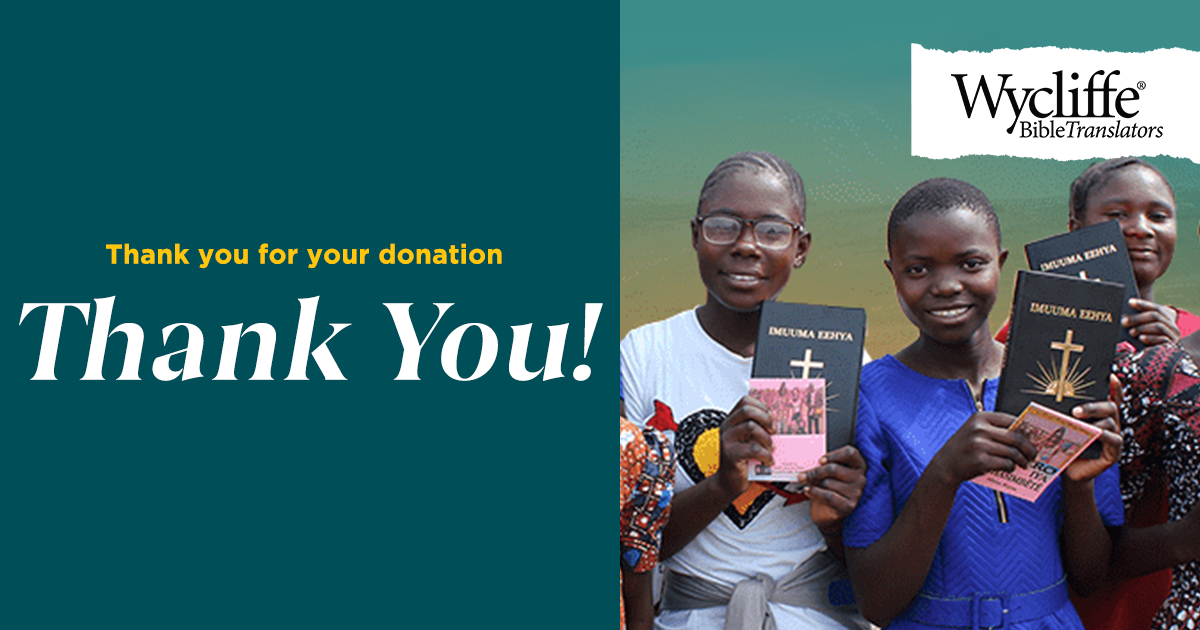 Thank You For Your Donation to Wycliffe Bible Translators - Wycliffe Bible Translators USA Homepage